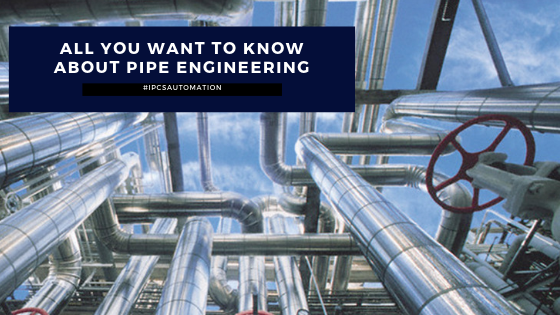 All you want to know About Piping Engineering